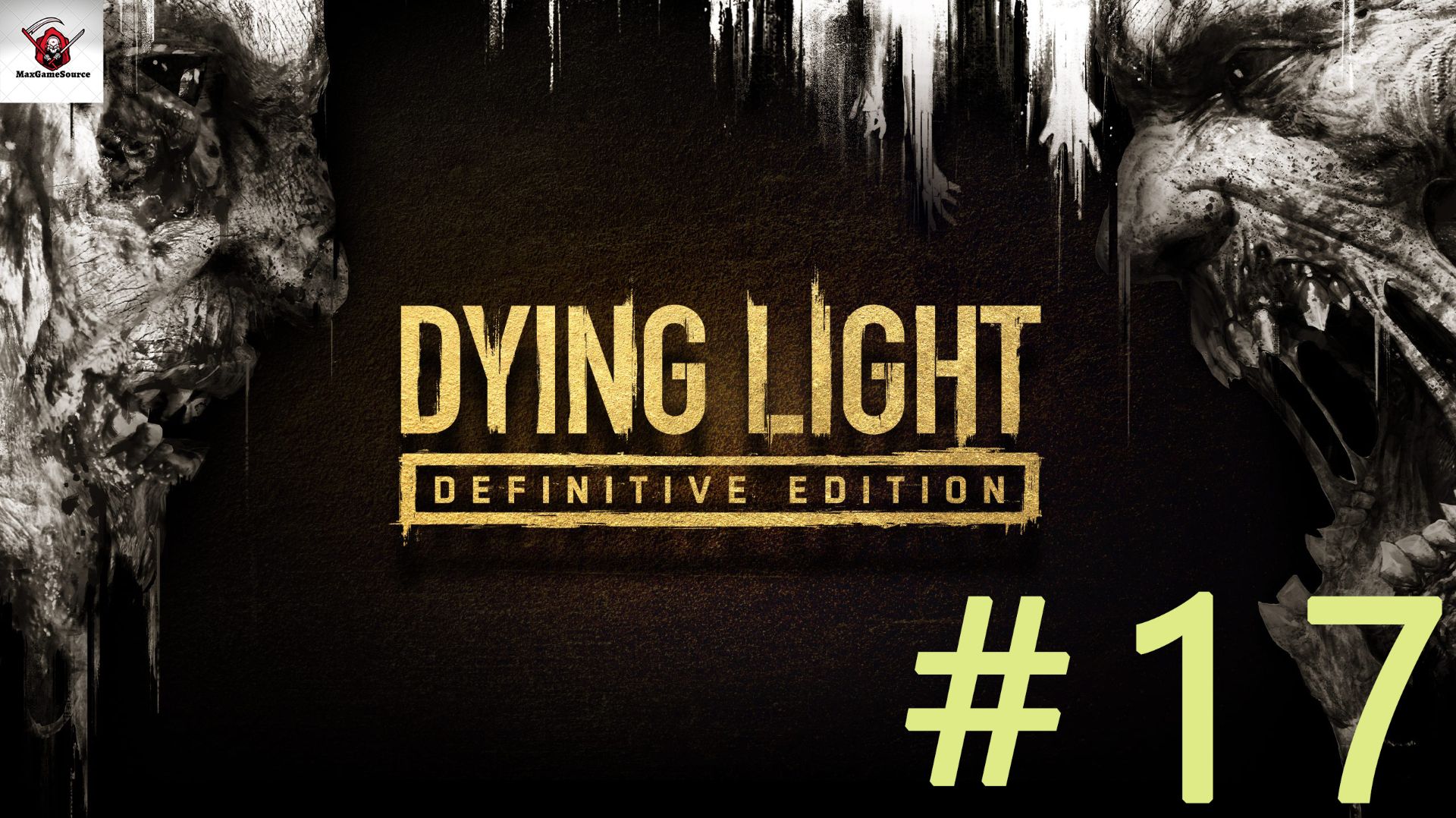 Dying Light➤ПРОХОЖДЕНИЕ 17➤Спасители