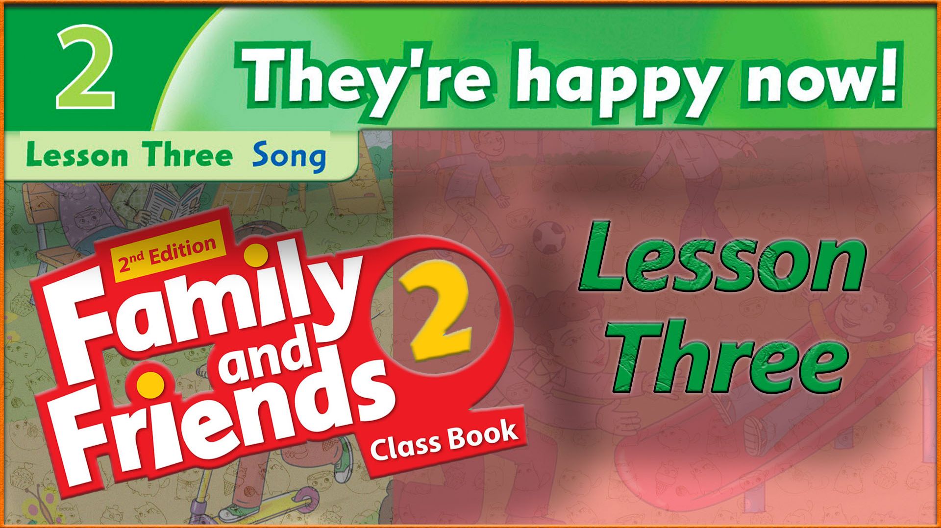 Family and friends 2