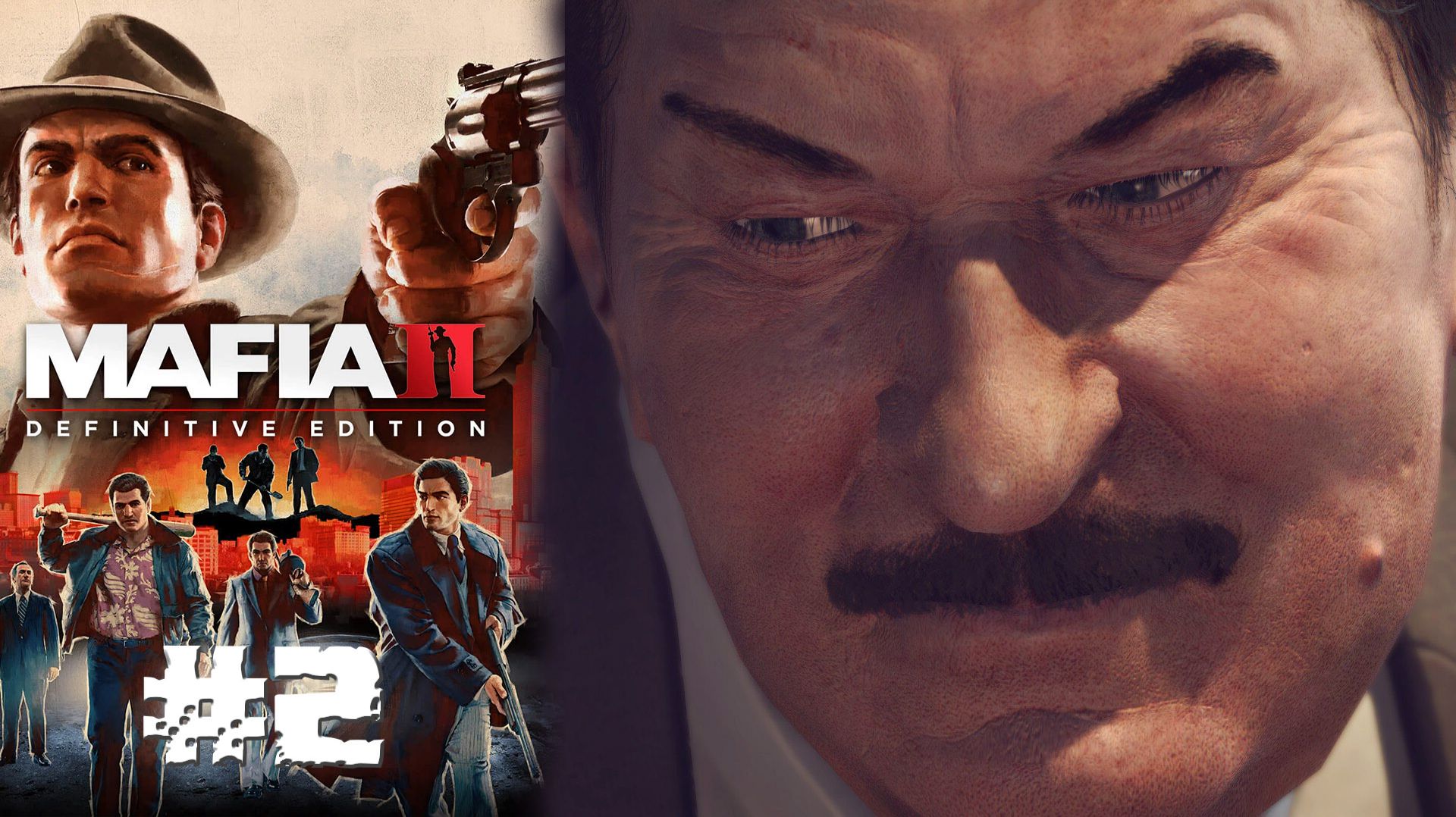 Mafia 2 Definitive Edition прохождение