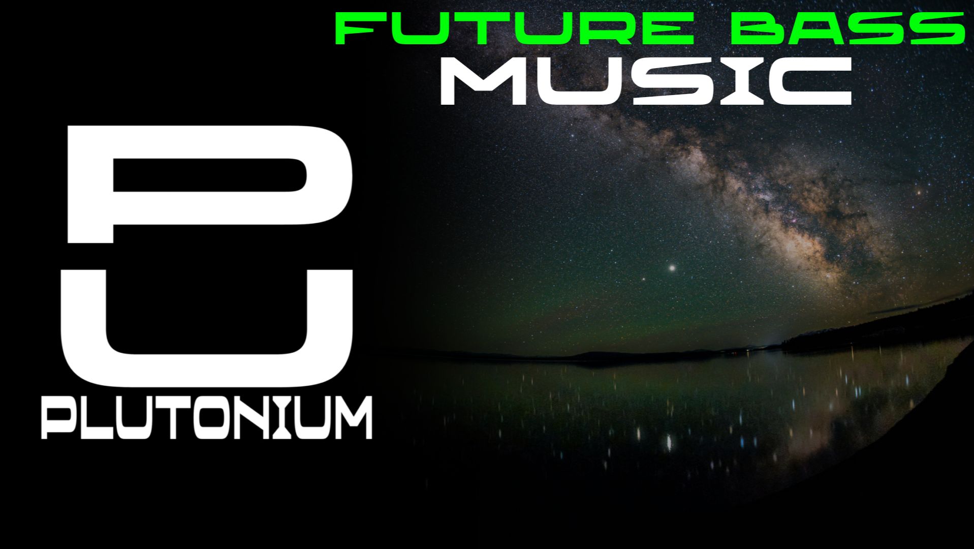 PlutoniuM - Future Bass