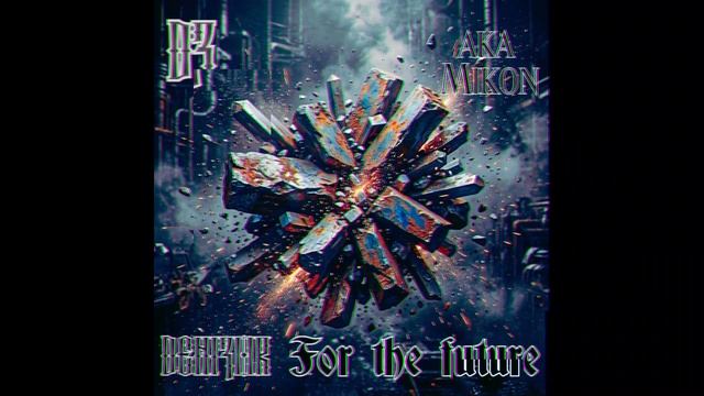 DZ aka Mikon ″For the future″