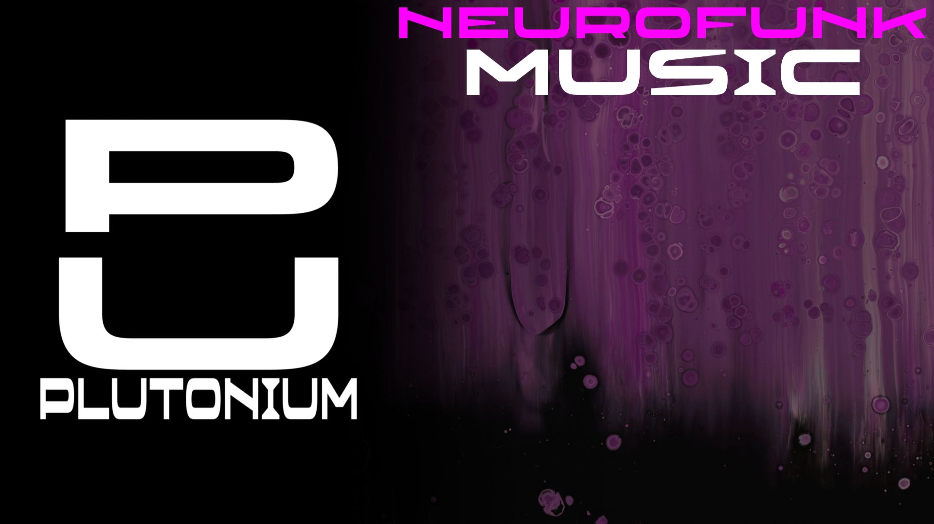 PlutoniuM - Neurofunk and Neurostep