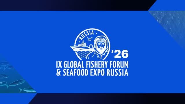 Business program IX Gobal Fishery Forum & Seafood Expo Russia 2026