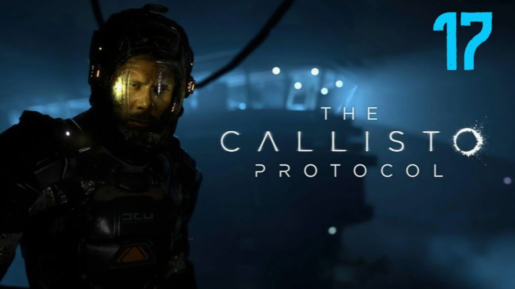 Callisto Protocol летсплей