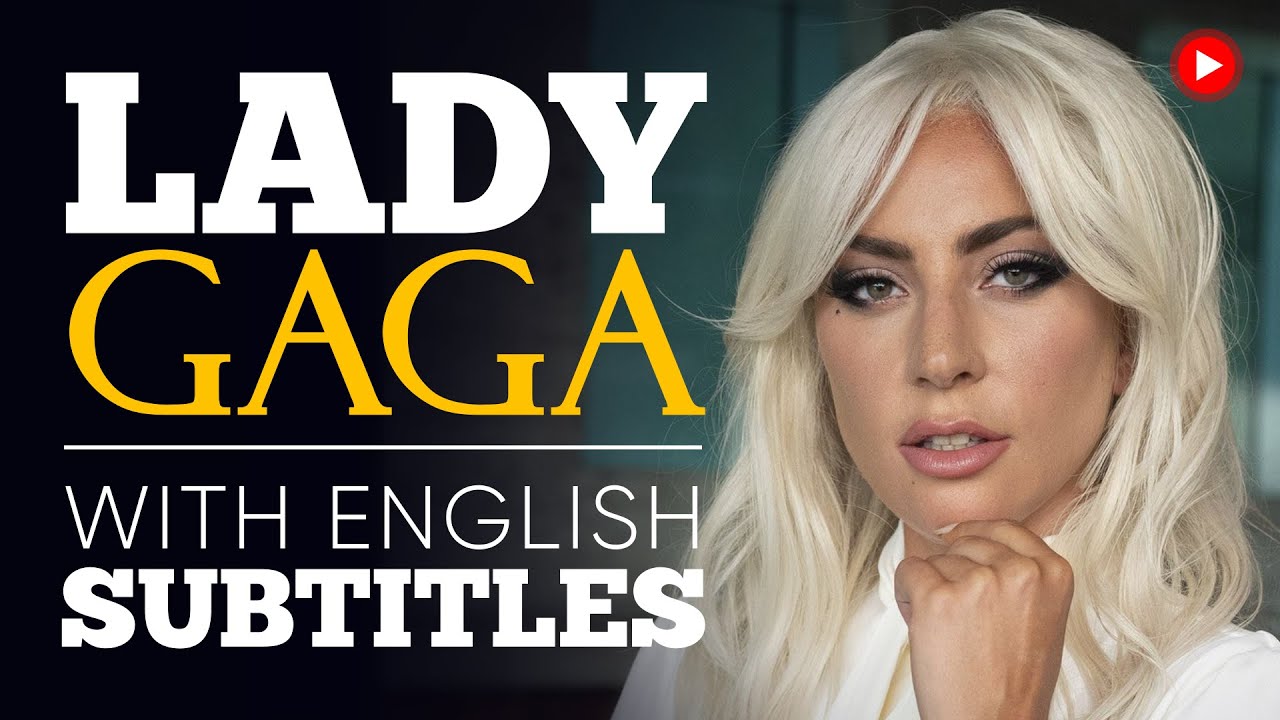 ENGLISH SPEECH _ LADY GAGA_ Mental Health & Self-Care (English Subtitles).mp4