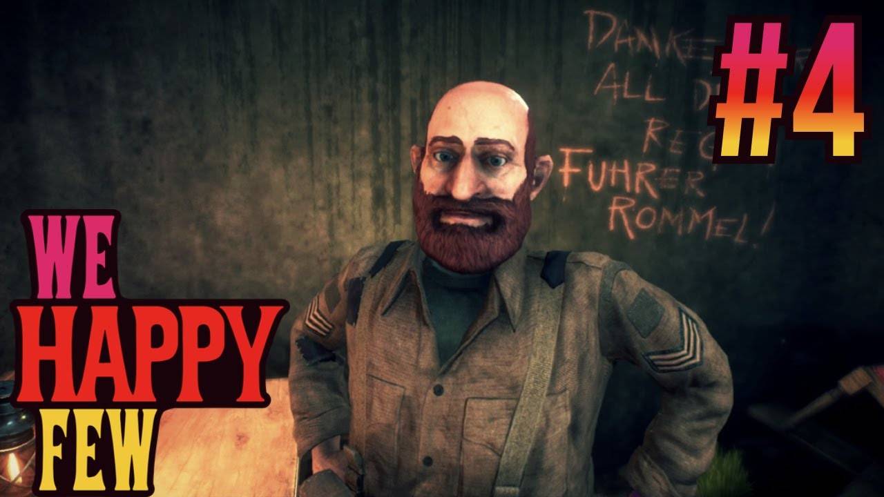 We Happy Few. #4. Старик Олли и солдаты.