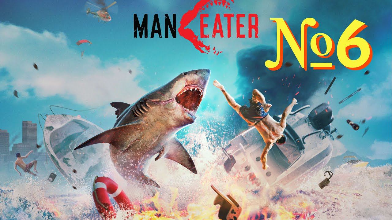 Maneater. №6 ▶ Акулья месть.