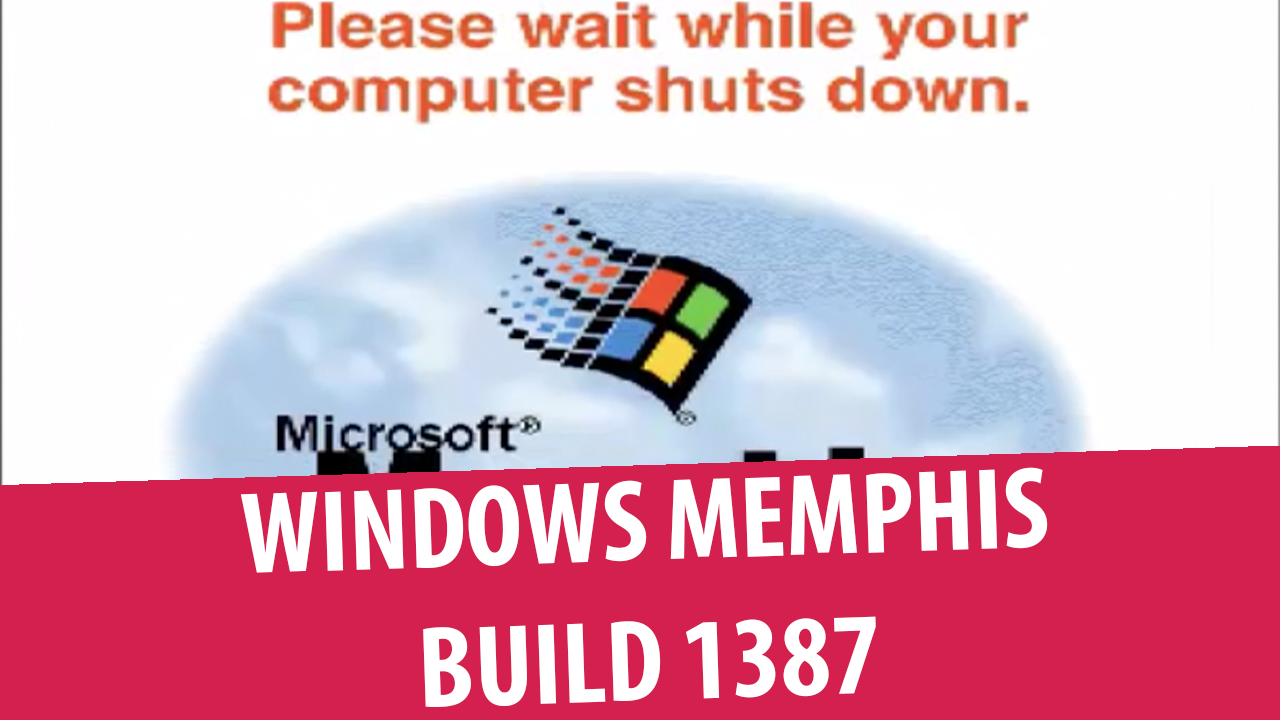 Windows Memphis (Windows 98 Alpha) build 1387
