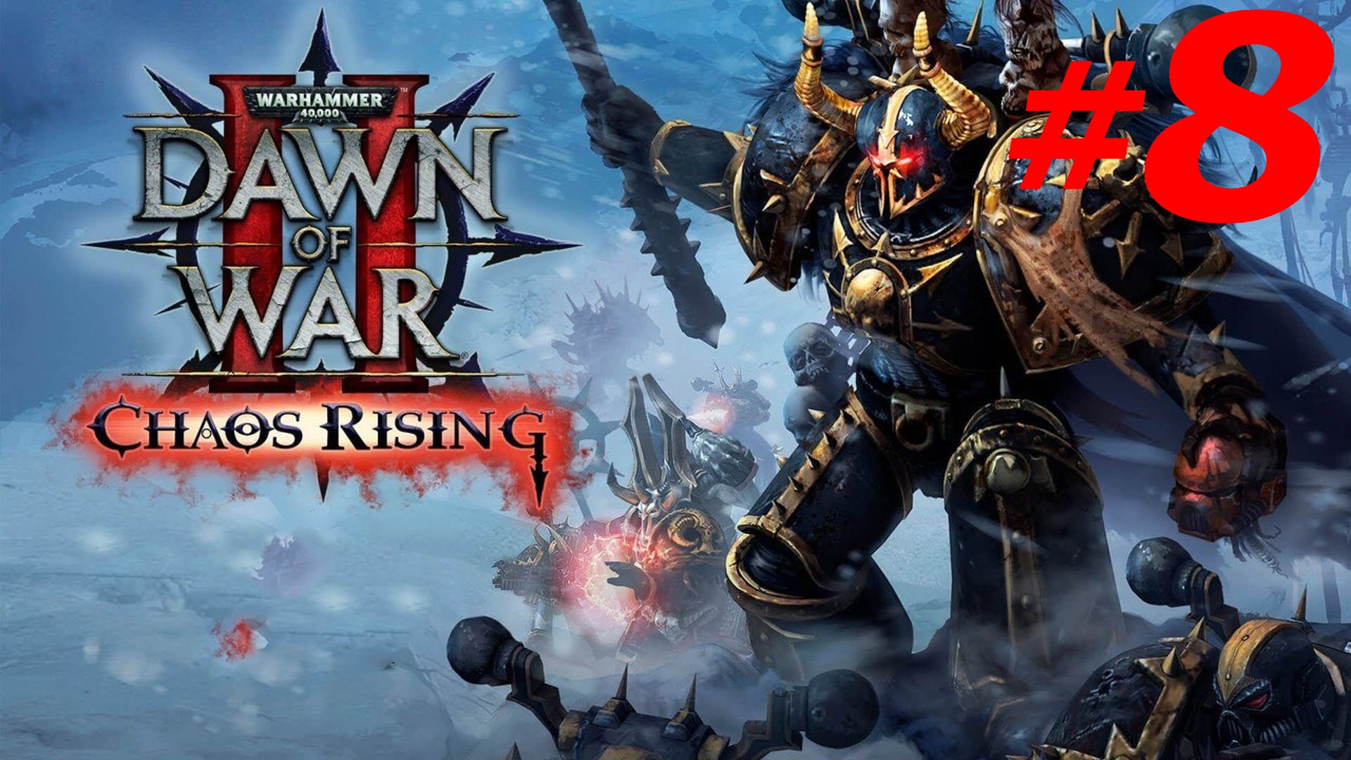 #8 CO-OP► ВОЗВРАЩЕНИЕ БРАТА ►WARHAMMER 40000: DAWN OF WAR 2: CHAOS RISING (MAX SETTINGS, ULTRAWIDE)