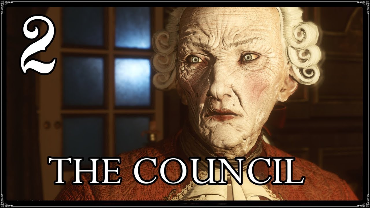 The Council ★ 2: Игра начинается