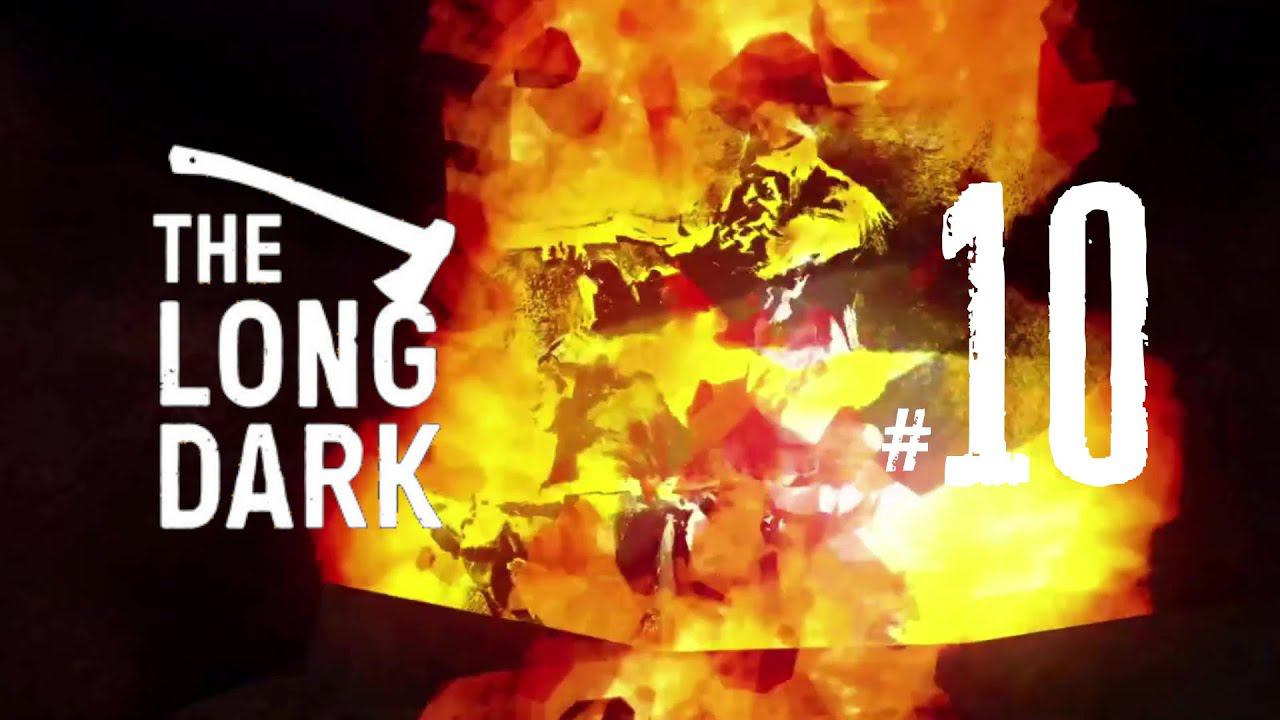 The Long Dark  [ ТОВАРИЩ!!! ] #10