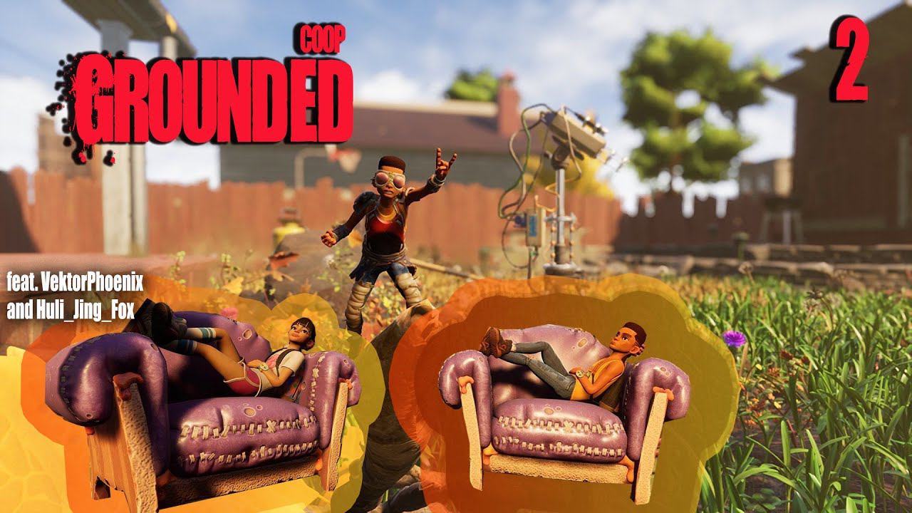 Grounded – Мечта детства || Кооператив прохождение (feat. VektorPhoenix и Huli_Jing_Fox) ▶СТРИМ #2