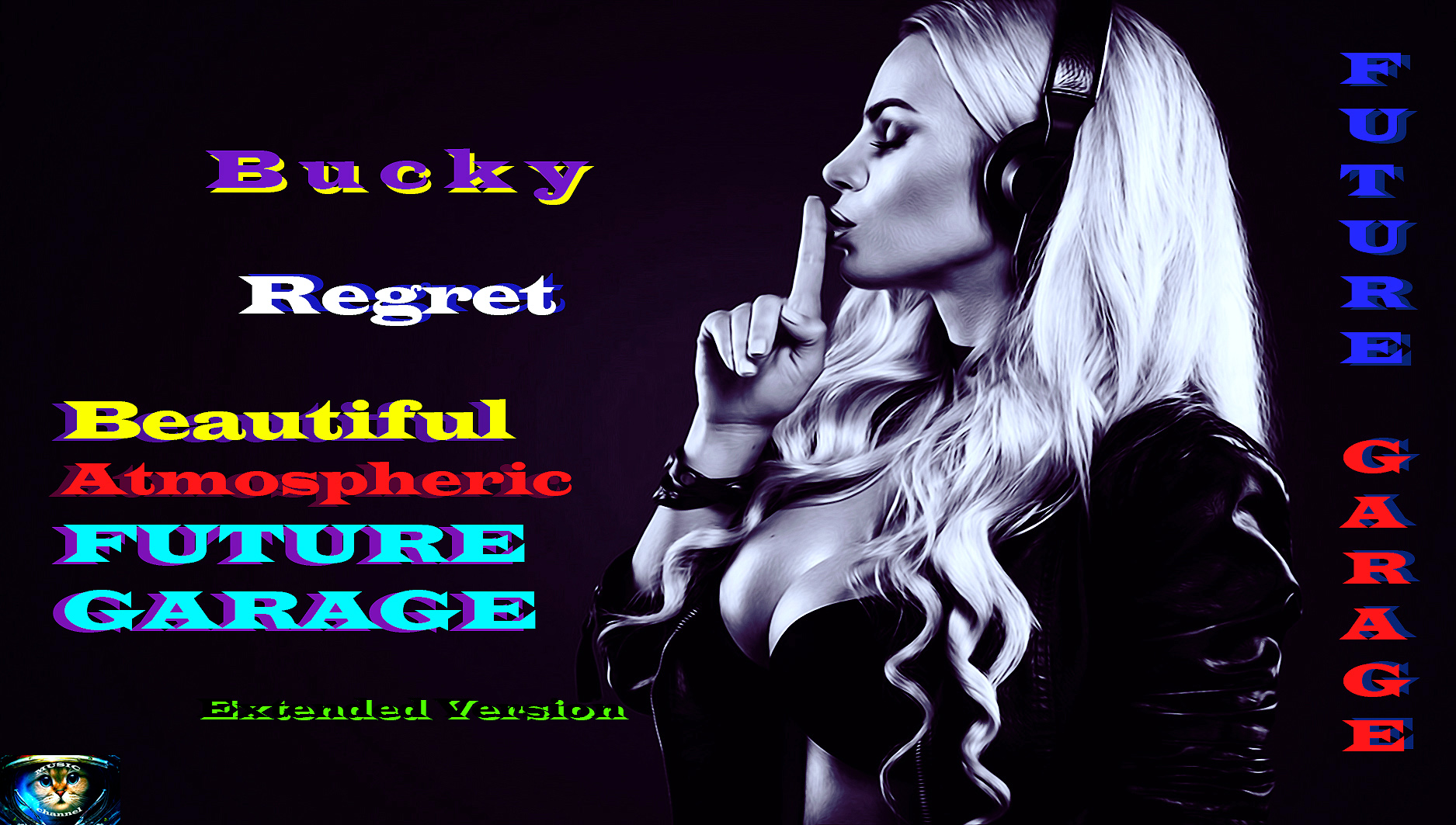 Bucky - Regret ( Beautiful Atmospheric Chillout, Future Garage, Extended Version ) Красивый Чилаут