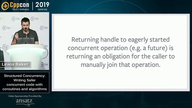 Structured Concurrency_ Writing Safer Concurrent Code with Coroutines... - Lewis Baker - CppCon 2019
