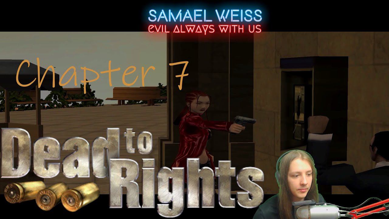 Глава 6 - Корпорация: Dead To Rights