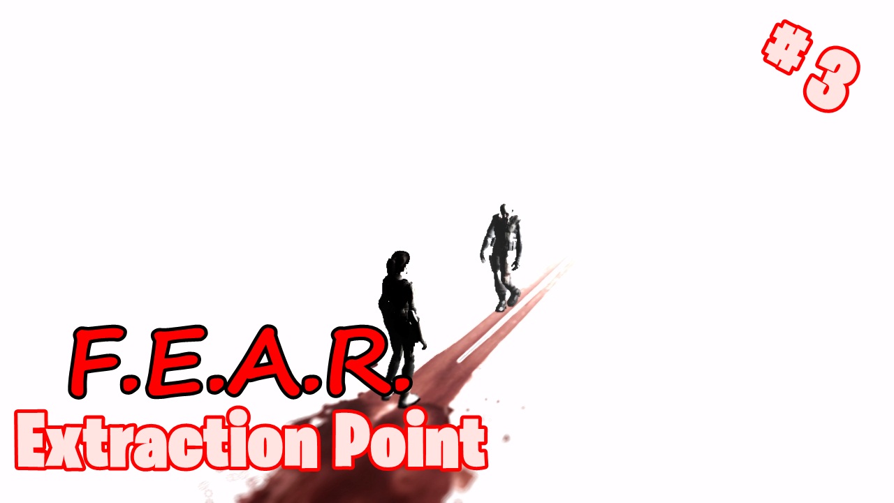 F.E.A.R. Extraction Point ➤ ПРОХОЖДЕНИЕ #3 (СПУСКАЕМСЯ В МЕТРО)