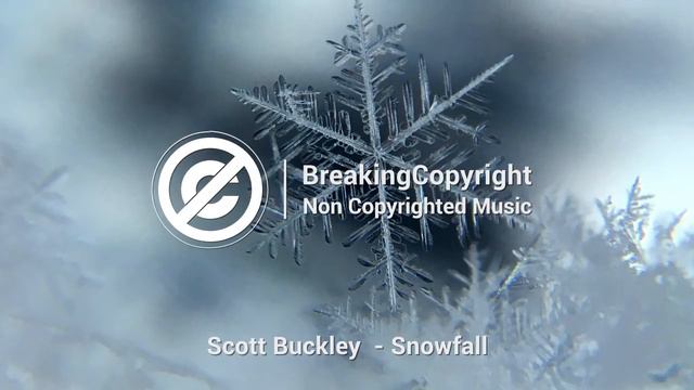 Музыка без авторских прав — 'Snowfall' by Scott Buckley 🇦🇺 - Piano Ambient Music (No Copyright) ❄️