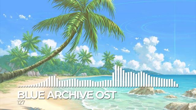 ブルーアーカイブ Blue Archive OST 127. Wave & Conquer