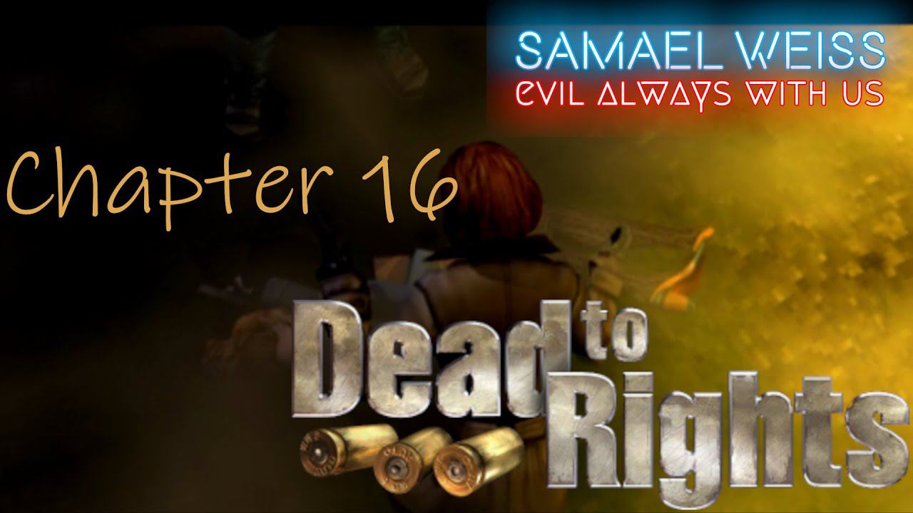 Глава 12 - Тайник: Dead To Rights