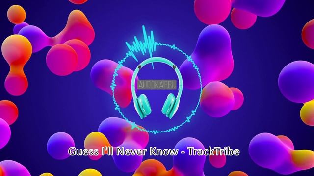 NCS Поп музыка Guess I'll Never Know   TrackTribe (Без авторских прав)