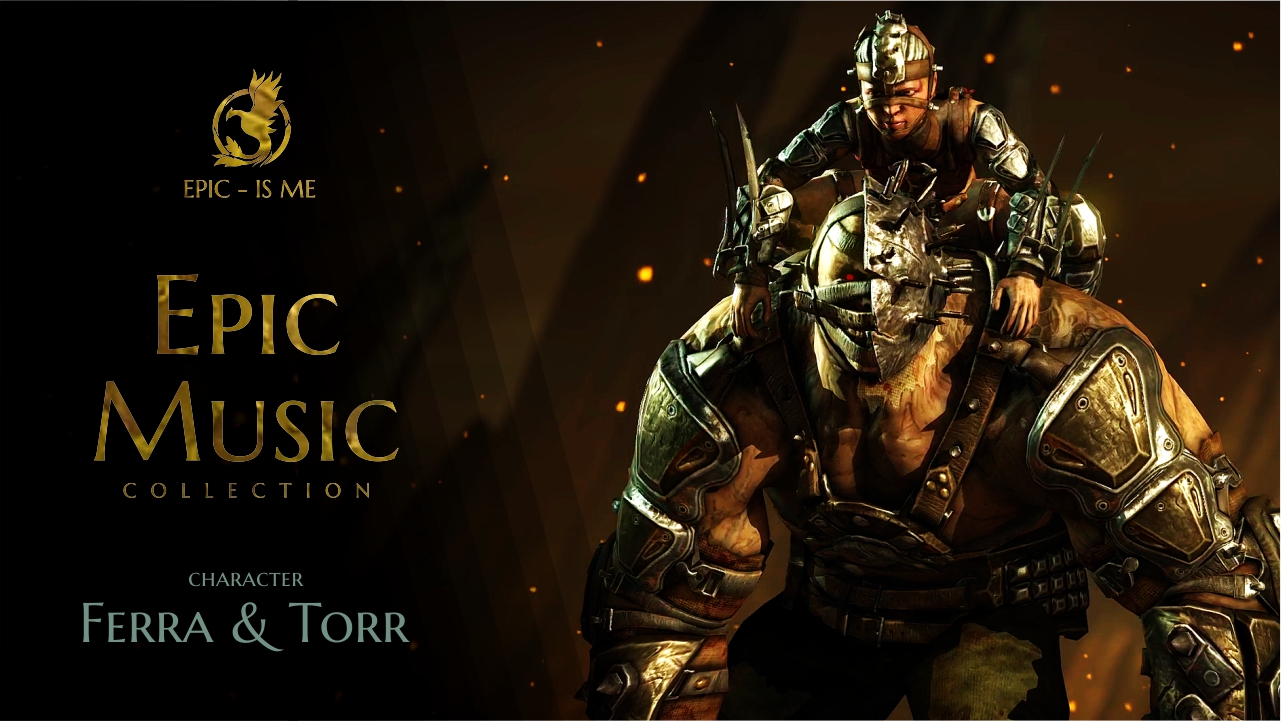 Ферра и Торр - Эпическая музыка