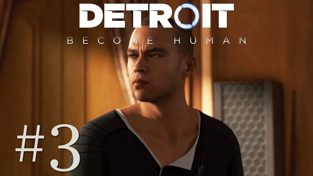 Detroit: Become Human | Стрим #3 | Маркус устраивает революцию