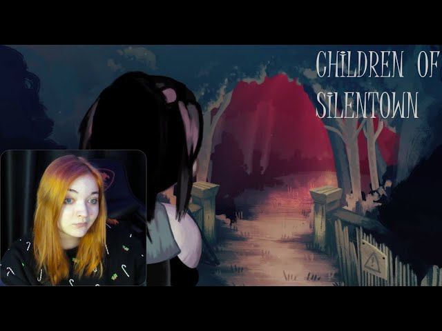 Прохождение Children of Silentown pt. 6