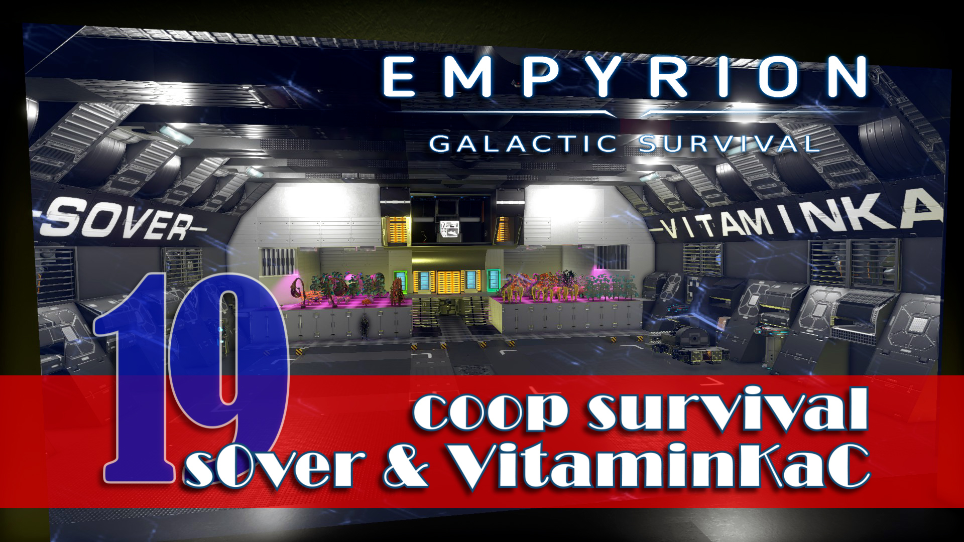 EP19: правим репу в Empyrion Galactic Survival | s0ver и VitaminKaC коопом