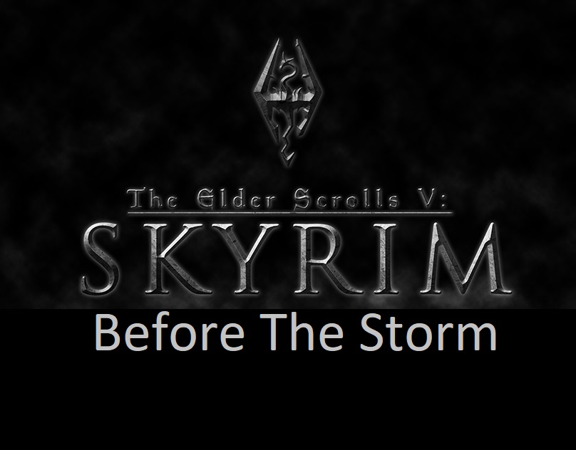 #2 Skyrim Before The Storm