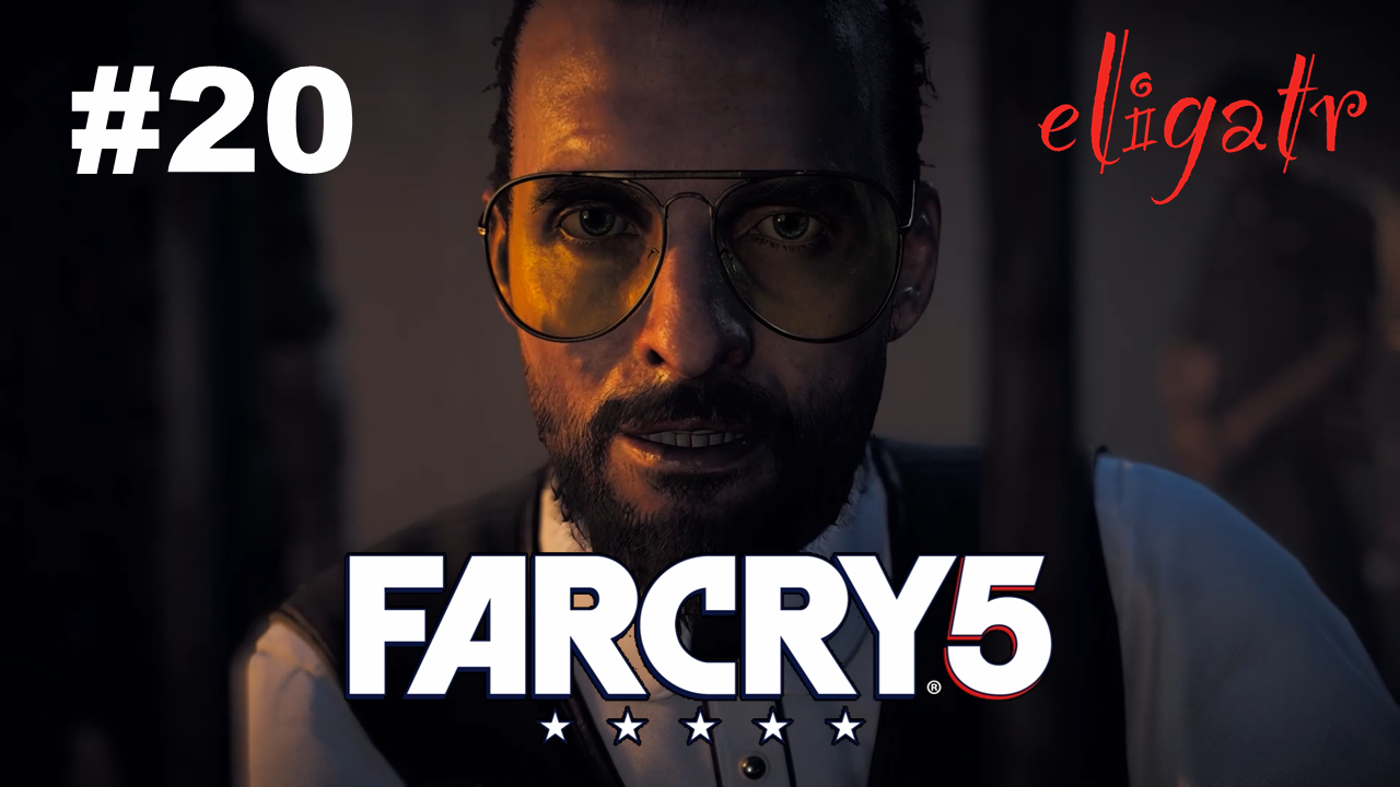 Far Cry 5 #20. Прохождение игры.