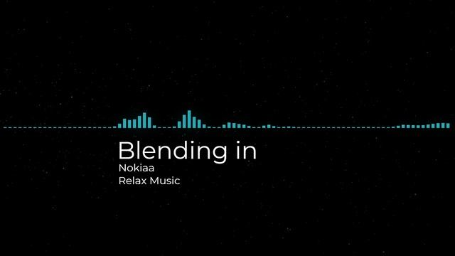 Blending in (Nokiaa).mp4