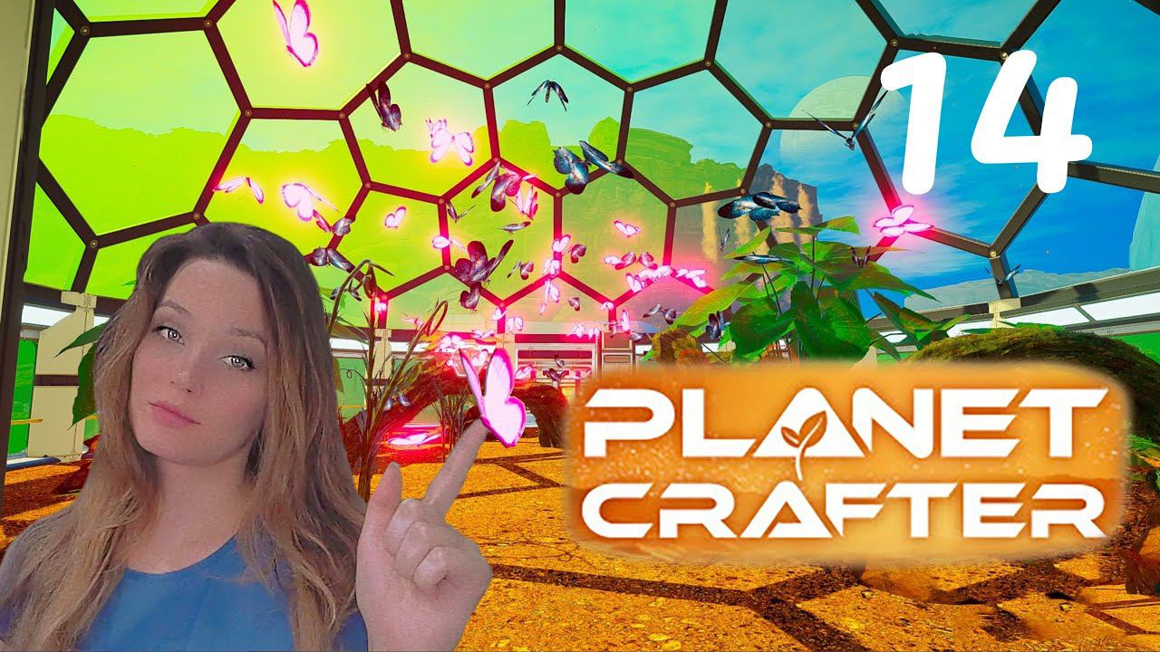 Телепорт и ферма бабочек! - The Planet Crafter #14