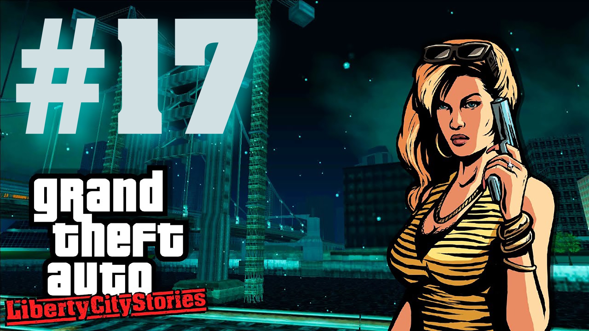 Grand Theft Auto: Liberty City Stories (RE:LCS) - Меня зовут Тони Сиприани! (Финал) #17