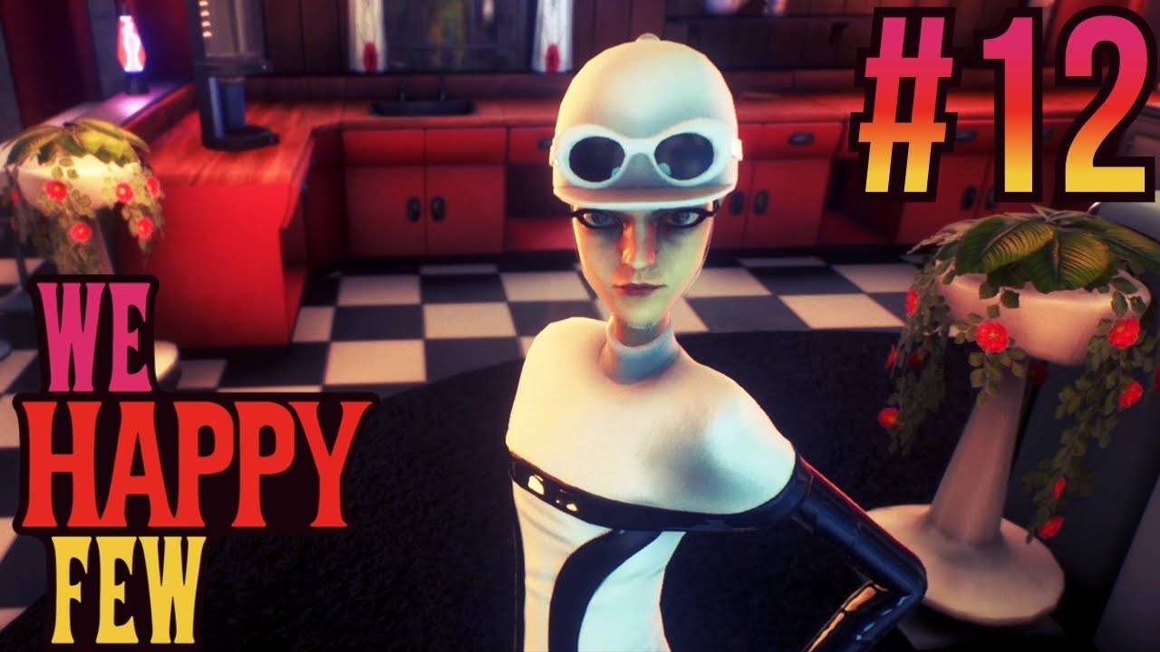 We Happy Few. #12. В гостях у Салли.