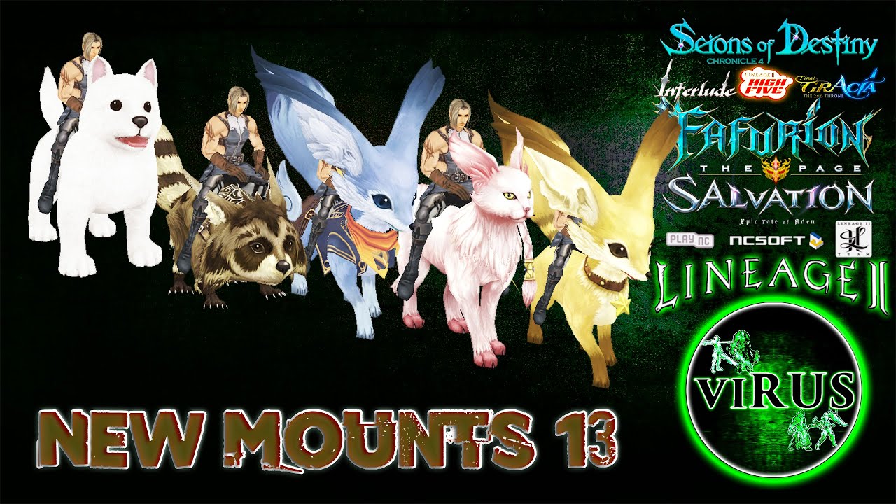 New Mounts 13. LINEAGE II - Prelude Of War. Any Chronicles ◄√i®uS►
