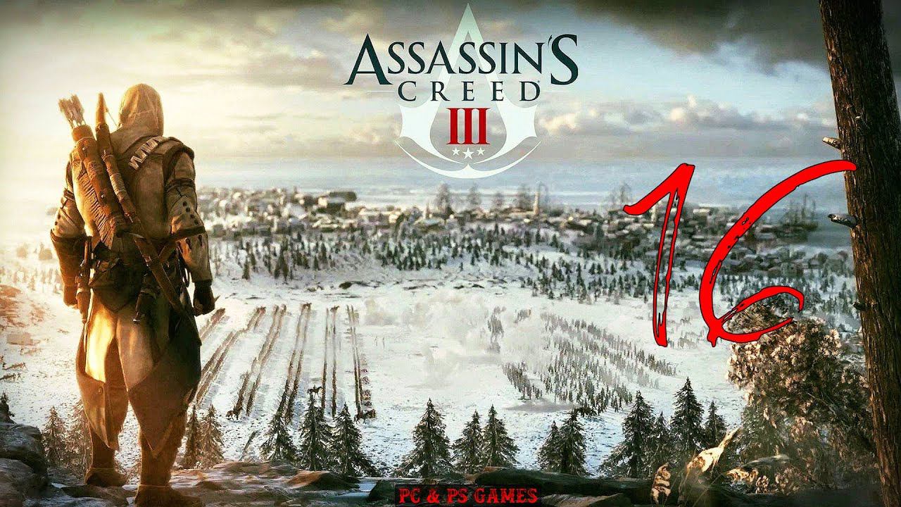 Assassin`s Creed III Part 16