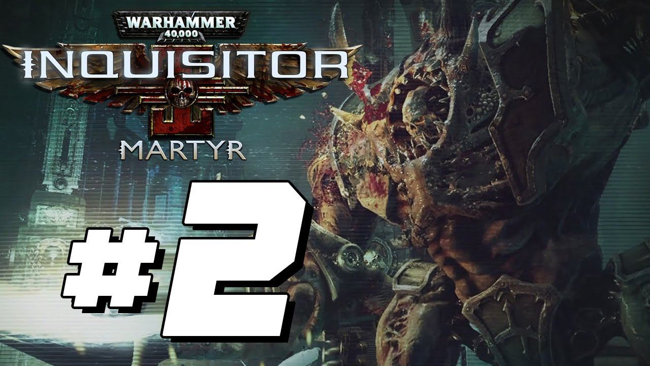 Warhammer 40K: Inquisitor Martyr - Full Game Walkthrough - Part 2