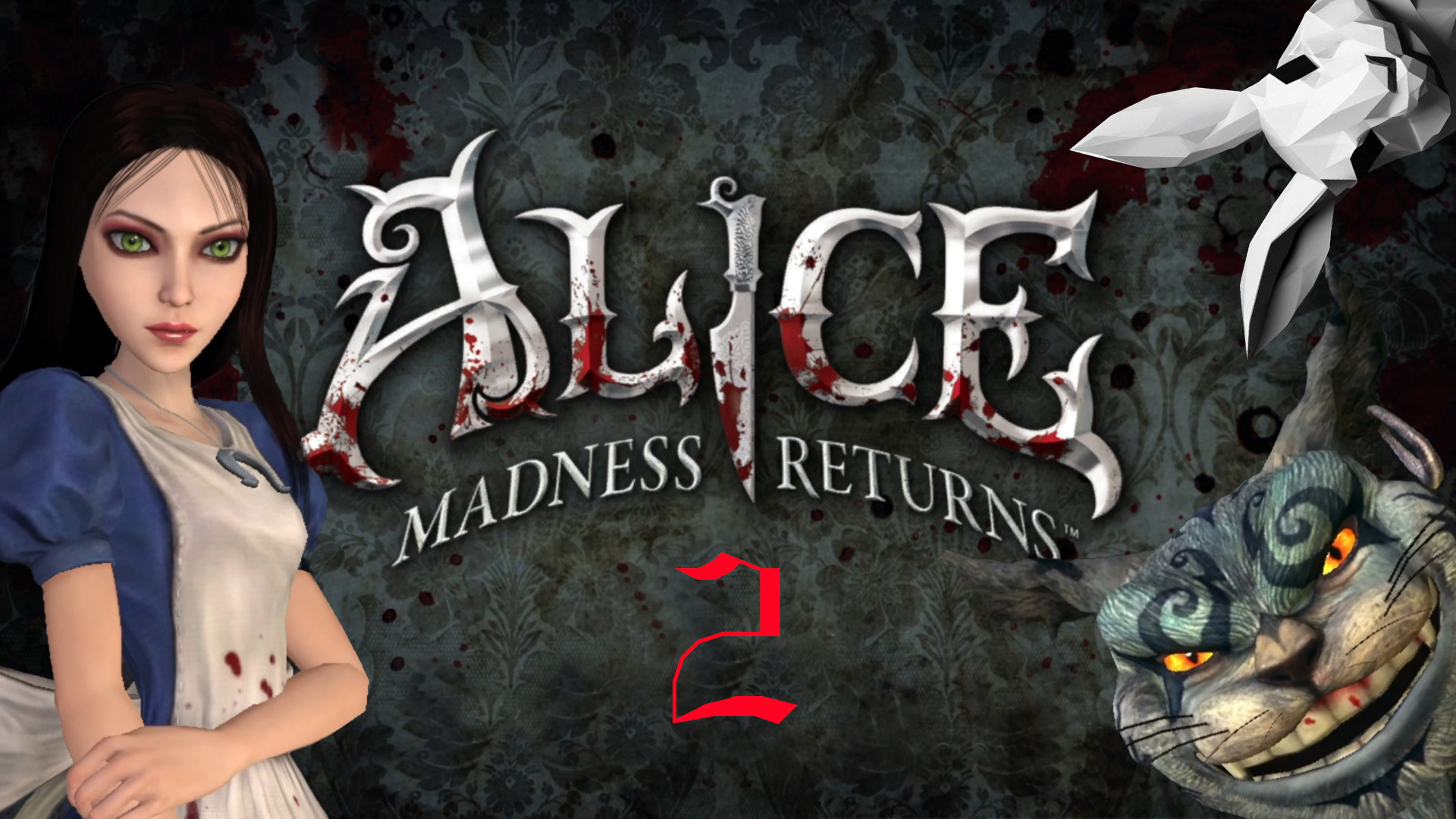 ALICE_ MADNESS RETURNS #2 🐰 НА ПОРОГЕ У ШЛЯПНИКА