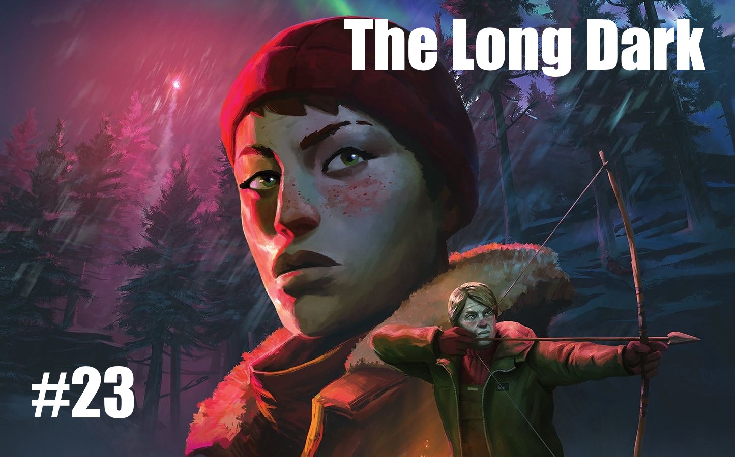 The Long Dark #23 Подготовка
