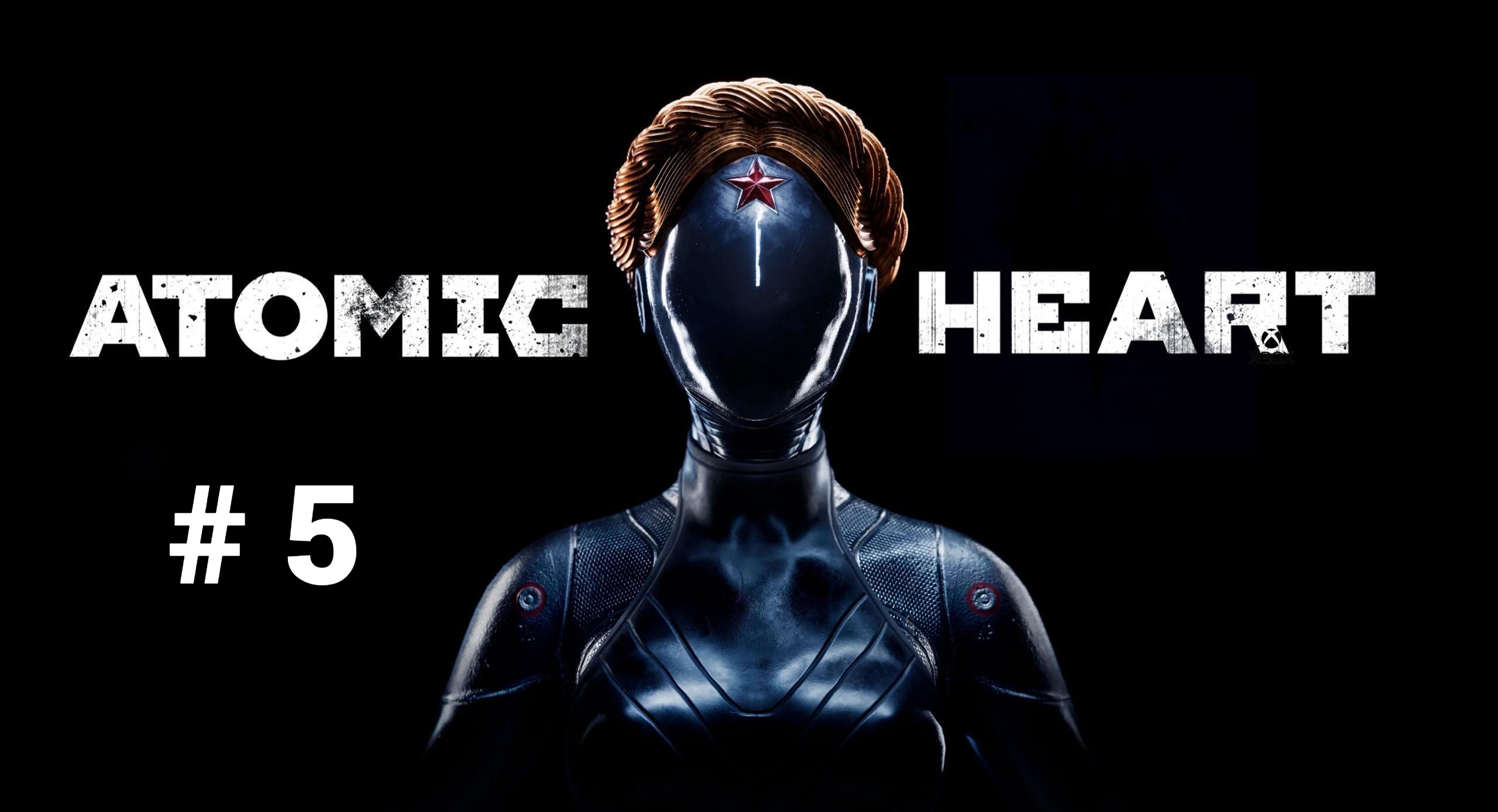 Atomic Heart # 5