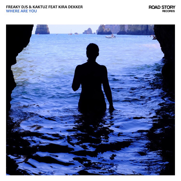 Freaky DJs & KaktuZ ft. Kira Dekker - Were Are You