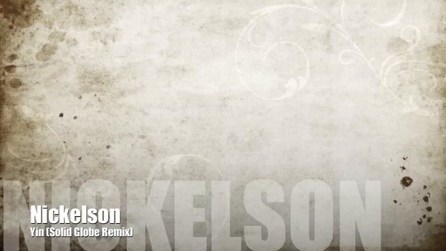 Nickelson - Yin (Solid Globe Remix) (2010)