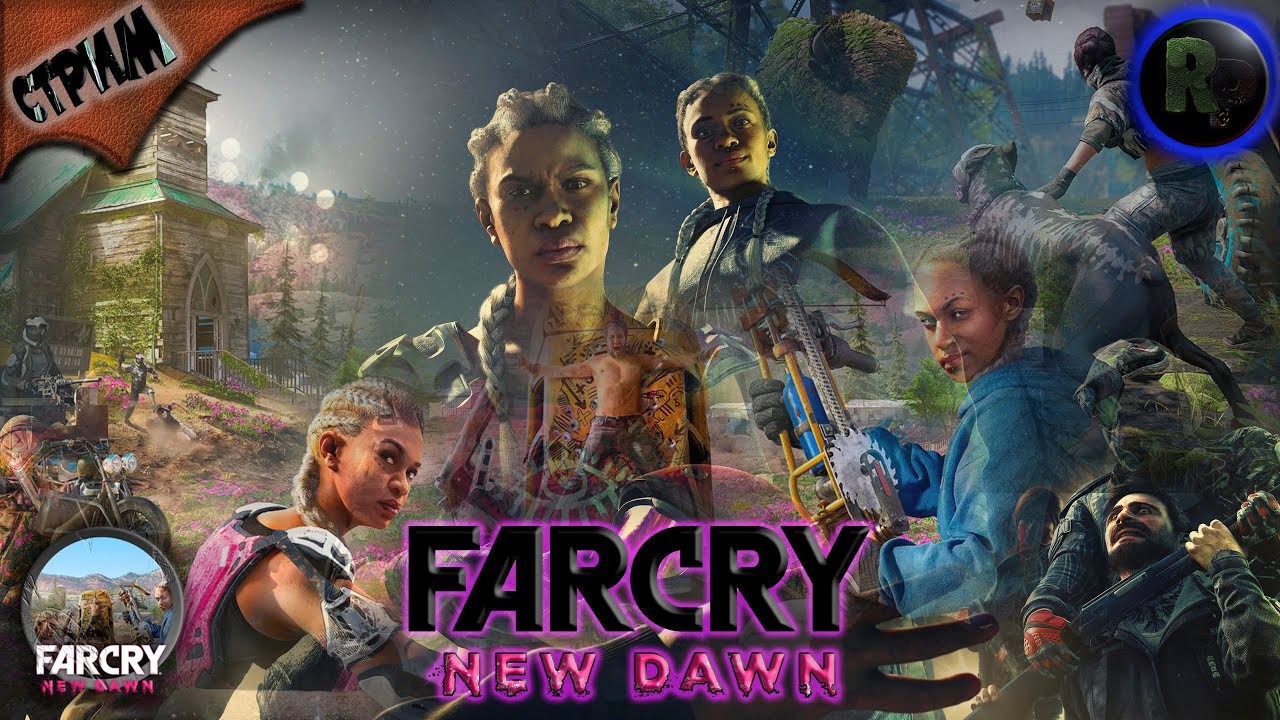 Far Cry New Dawn #6 ♦Прохождение на русском♦ #RitorPlay