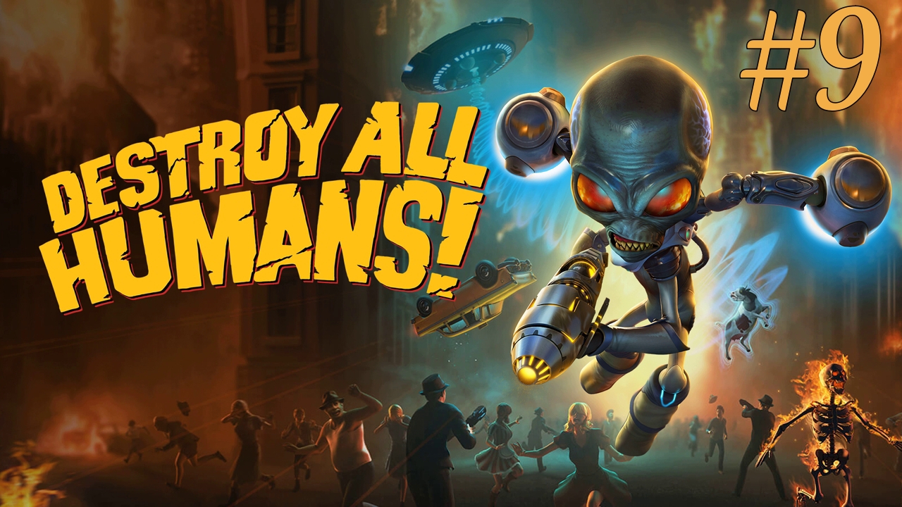 В плену ► Destroy All Humans! #9