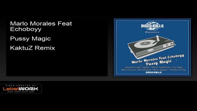Marlo Morales feat. Echoboyy - Pussy Magic (KaktuZ Remix)