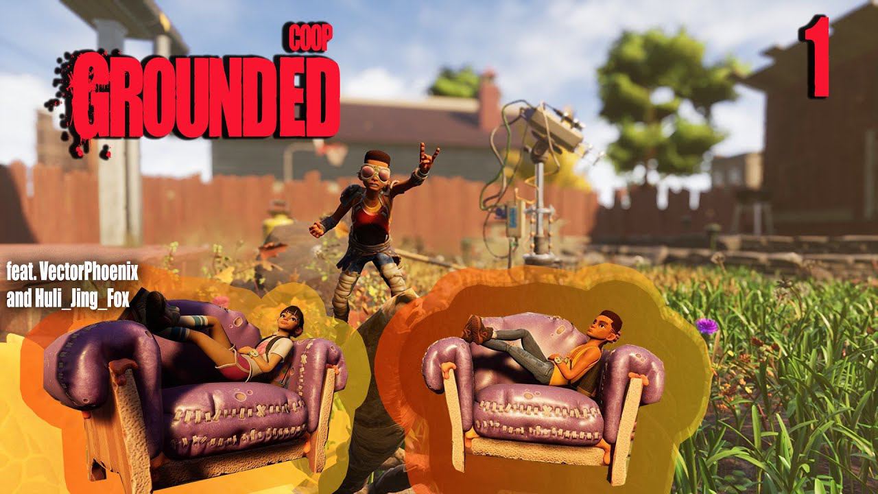 Grounded – Мечта детства || Кооператив прохождение (feat. VektorPhoenix и Huli_Jing_Fox) ▶СТРИМ #1