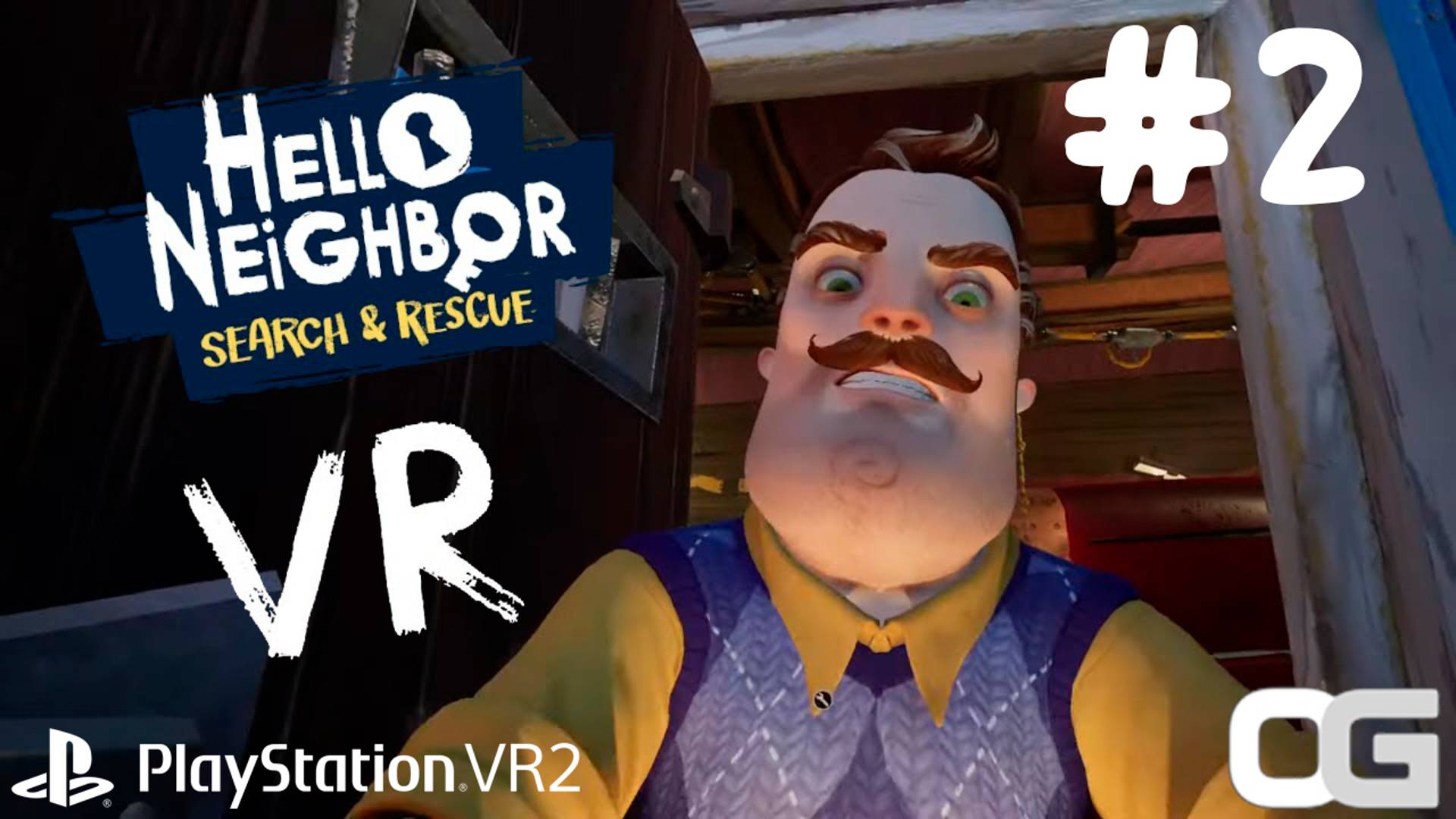 ПРИВЕТ, СОСЕД В VR | ПРОХОЖДЕНИЕ #2 | HELLO NEIGHBOR VR SEARCH AND RESCUE | PS VR2