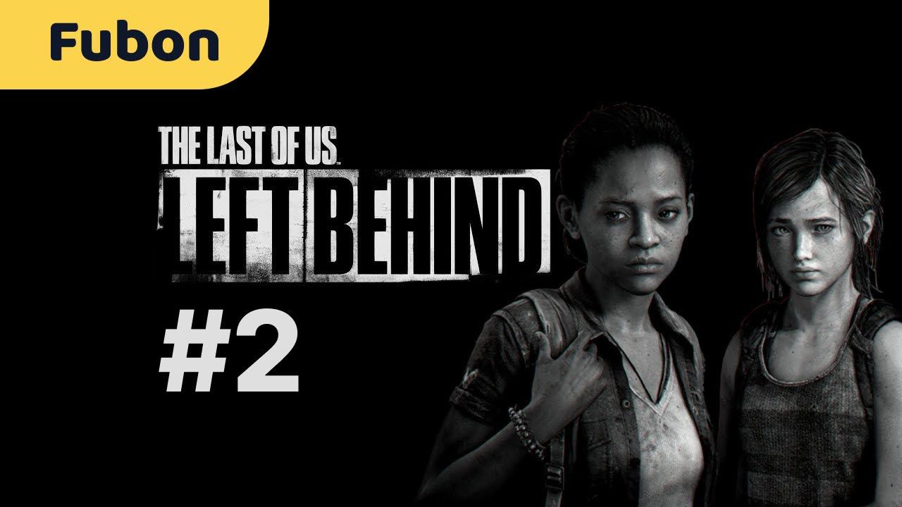 #2 - The Last of Us: Left Behind (Одни из нас: Оставшиеся позади) [PS5 / 4K / 60FPS / HDR]