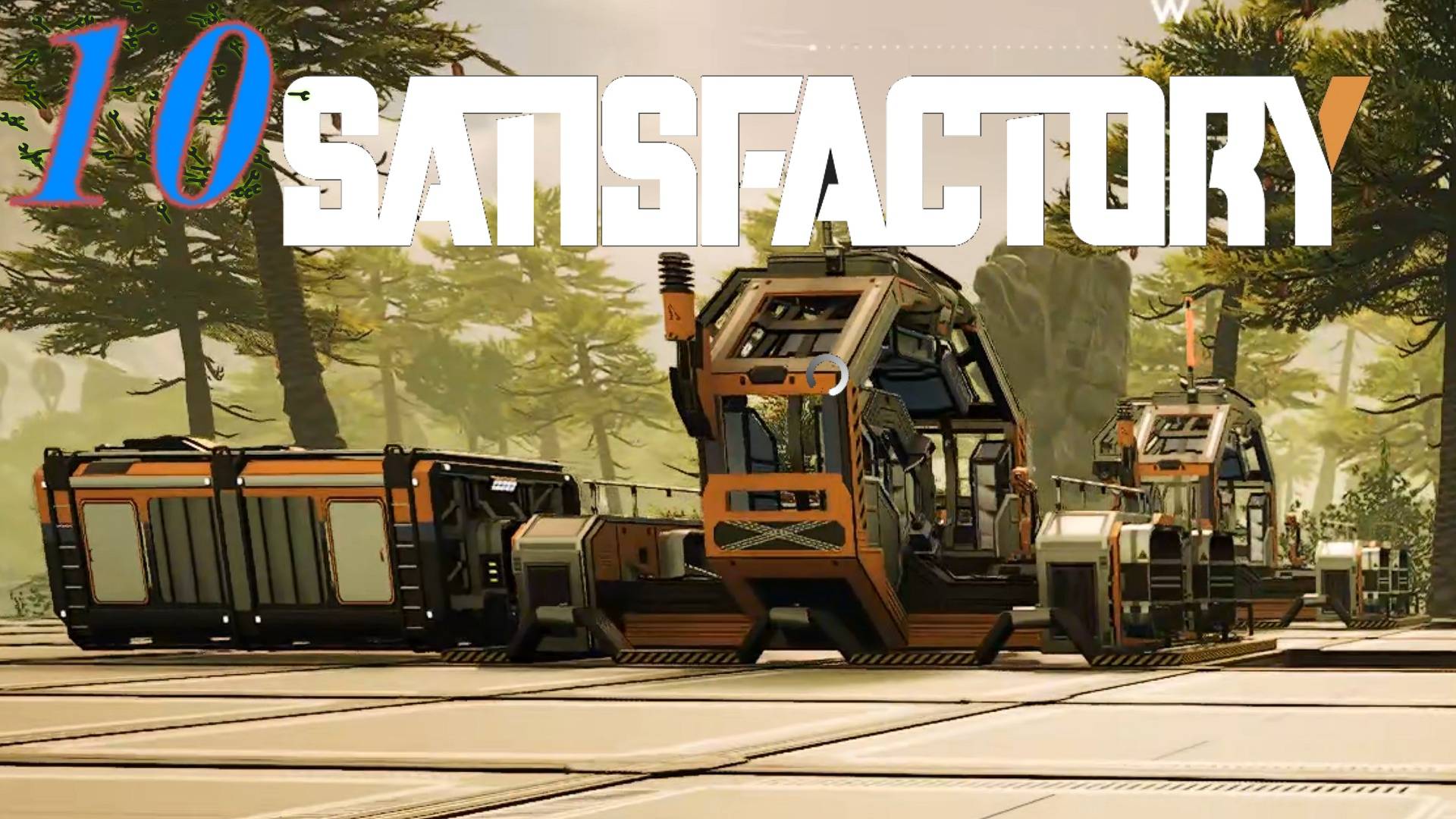 Satisfactory №10 Ингредиенты второго уровня