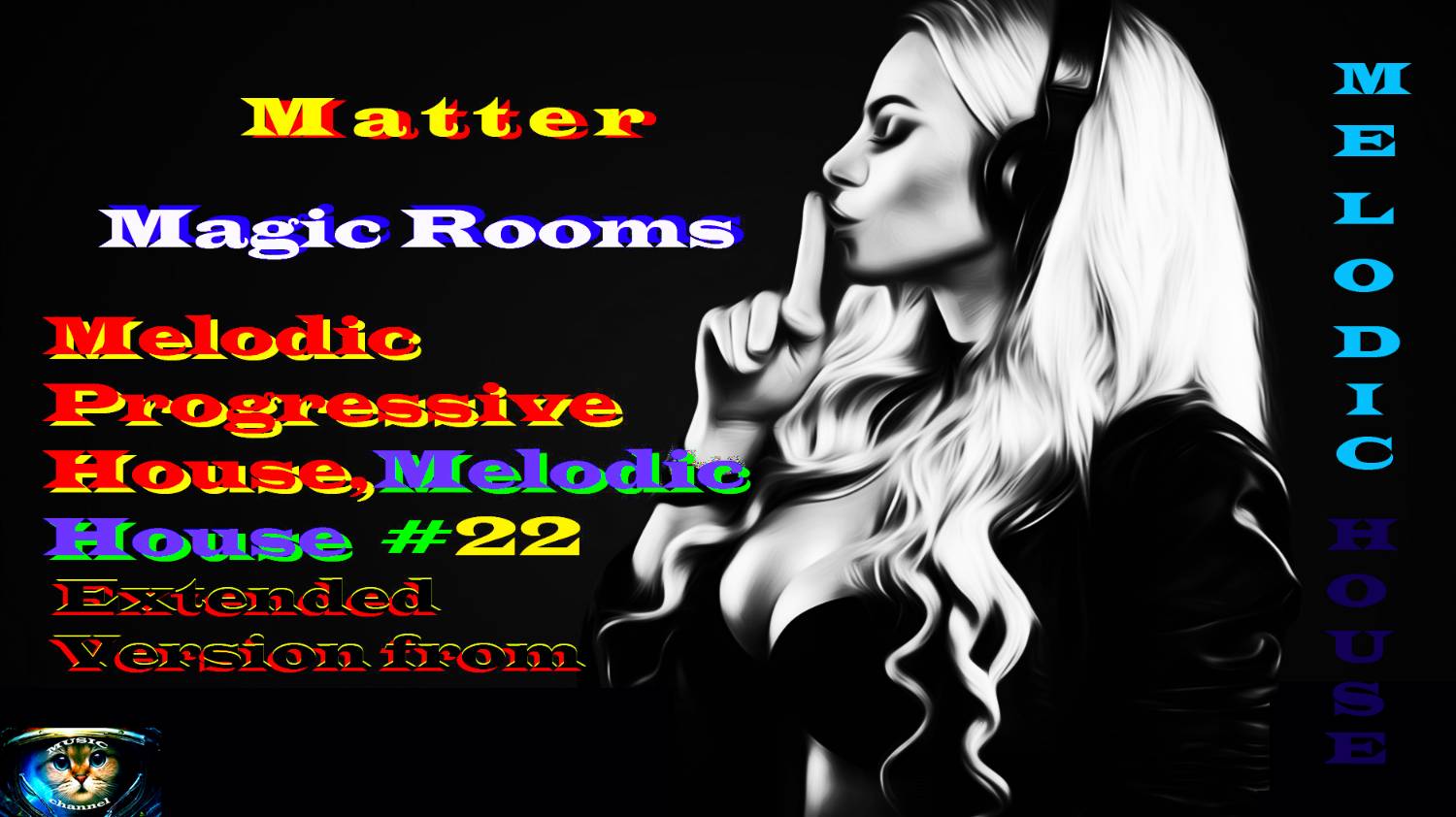 Matter - Magic Rooms ( Melodic House & Progressive House, Extended Version ) Мелодичный Хаус, #23